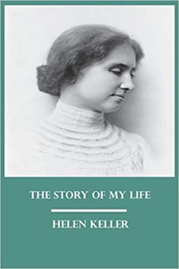 Helen Keller: A Symbol of Overcoming Adversity - The Good Times